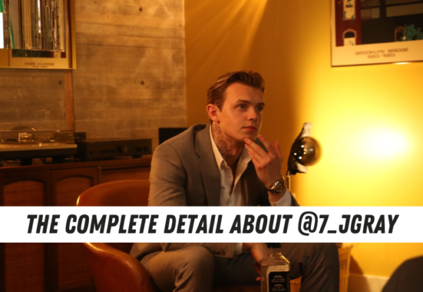 The Complete Detail About @7_jgray