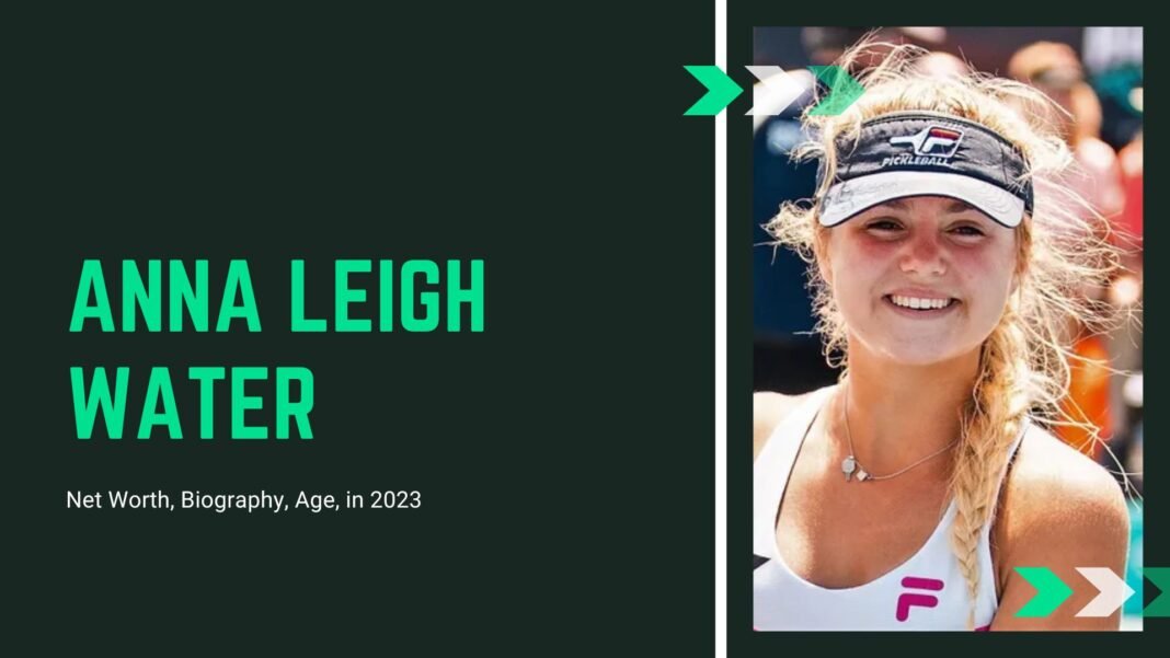Anna Leigh Water Net Worth, Biography, Age, in 2023 - Giejo Magazine